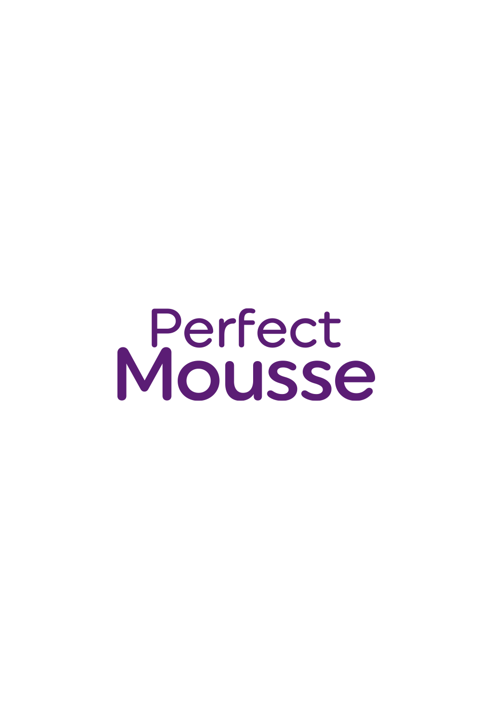Perfect Mousse